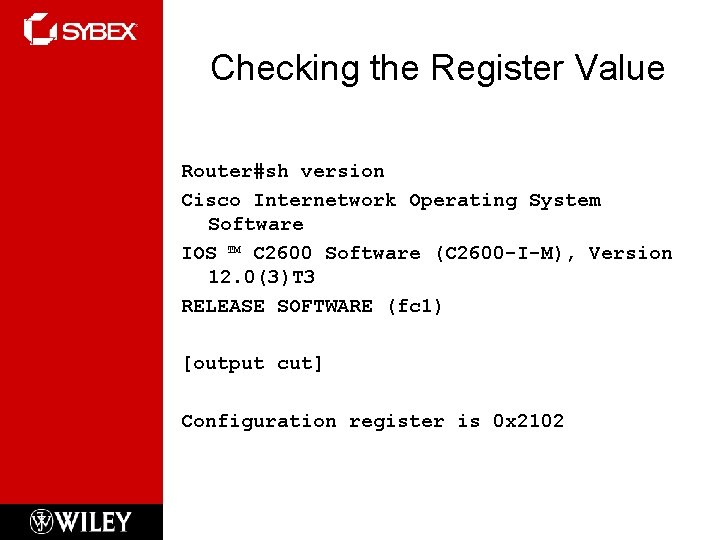 Managing a Cisco Devices Internetwork Chapter 7 Objectives