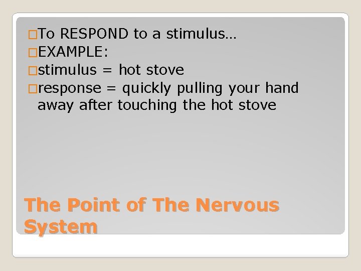 Systems Part 4 Sensory Organs The Nervous System