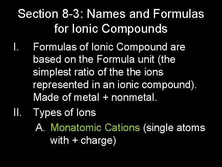 Section 8 3 Names and Formulas for Ionic