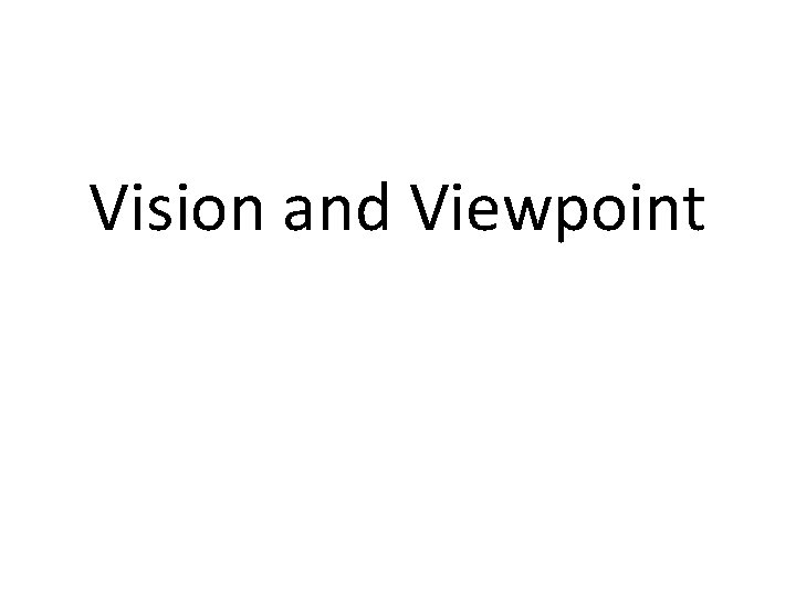 Vision and Viewpoint Beginning Bleak A young officer