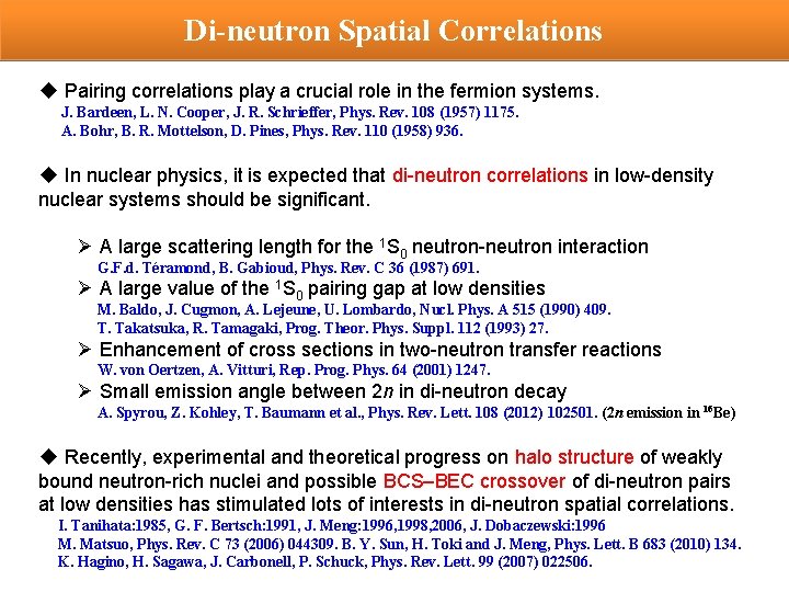 Bao Yuan SUN u Introduction u Dineutron Spatial