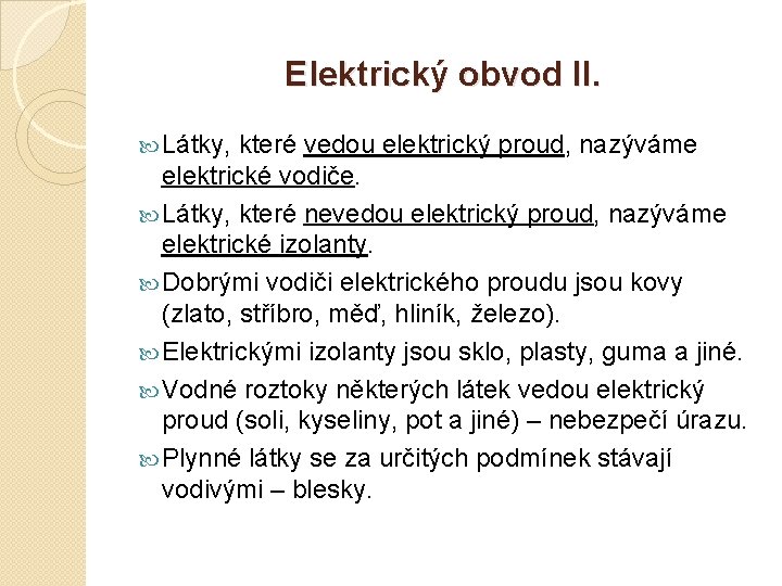 VY52PRODN VDY003Elektrick obvod II Zkladn kola elkovice Elektrick