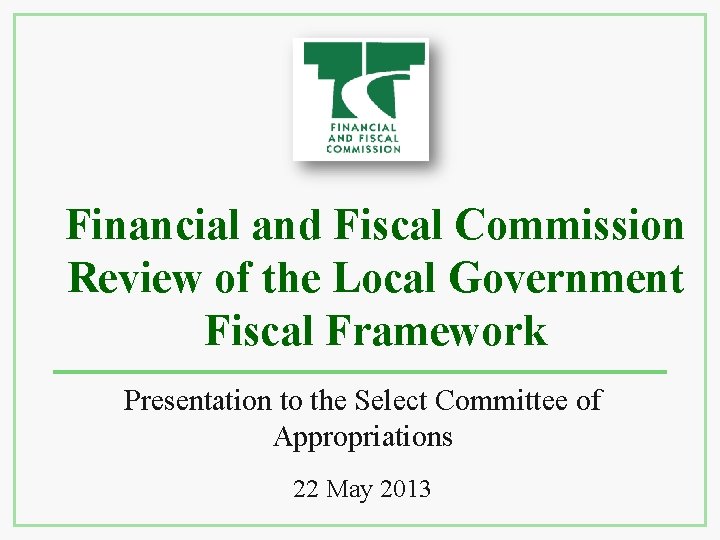 Financial and Fiscal Commission Review of the Local