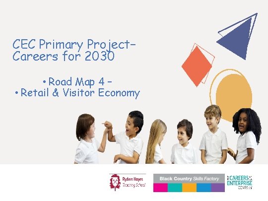 CEC Primary Project Careers for 2030 Road Map