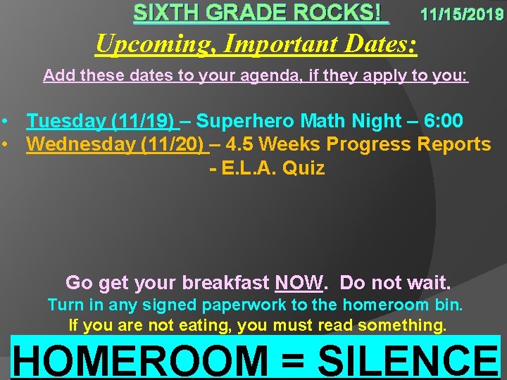 SIXTH GRADE ROCKS 11152019 Upcoming Important Dates Add