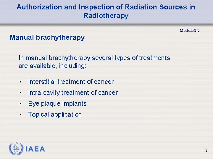 Brachytherapy Authorization and Inspection of Radiation Sources in