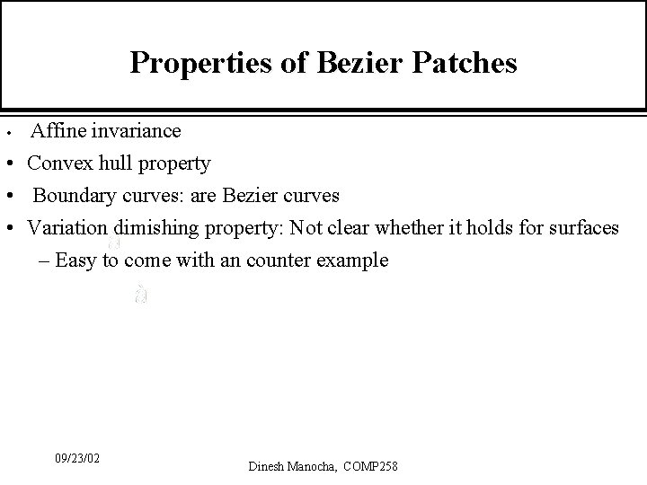 Tensor Product Bezier Patches Earlier work by de