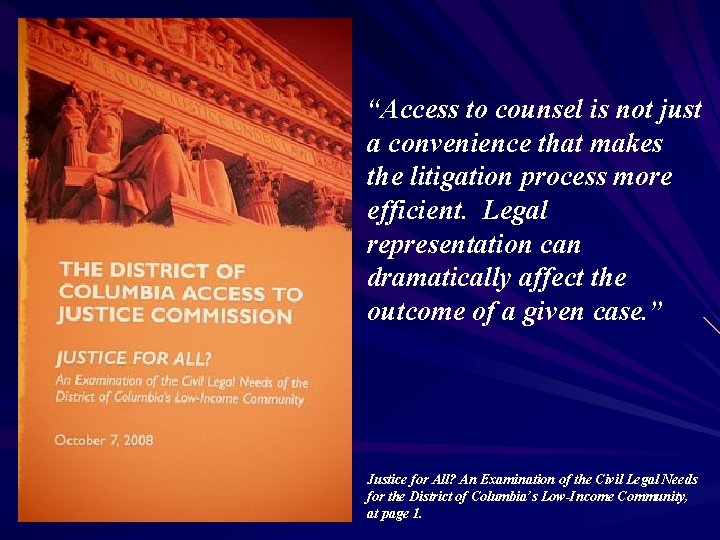 Access to counsel is not just a convenience