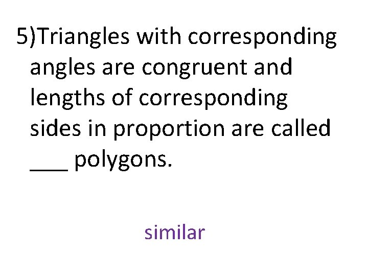 Geometry Final Vocabulary 1 A polygon is both