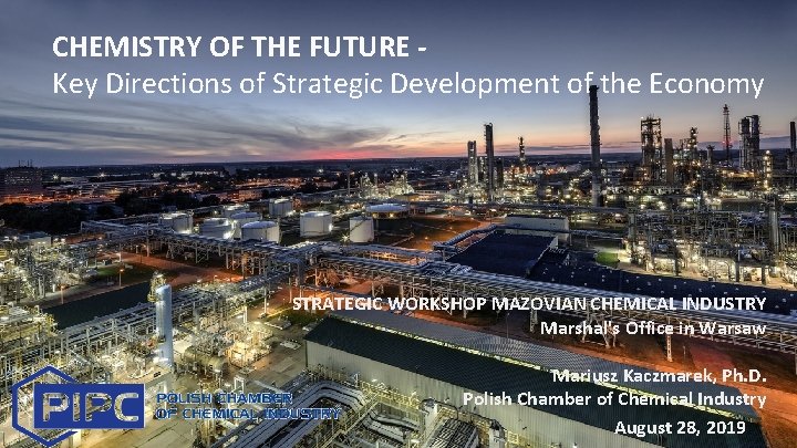 CHEMISTRY OF THE FUTURE Key Directions of Strategic
