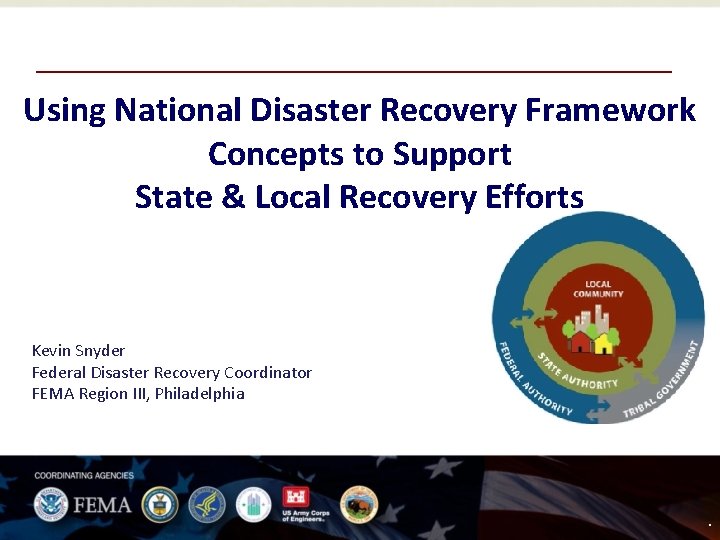 Using National Disaster Recovery Framework Concepts to Support