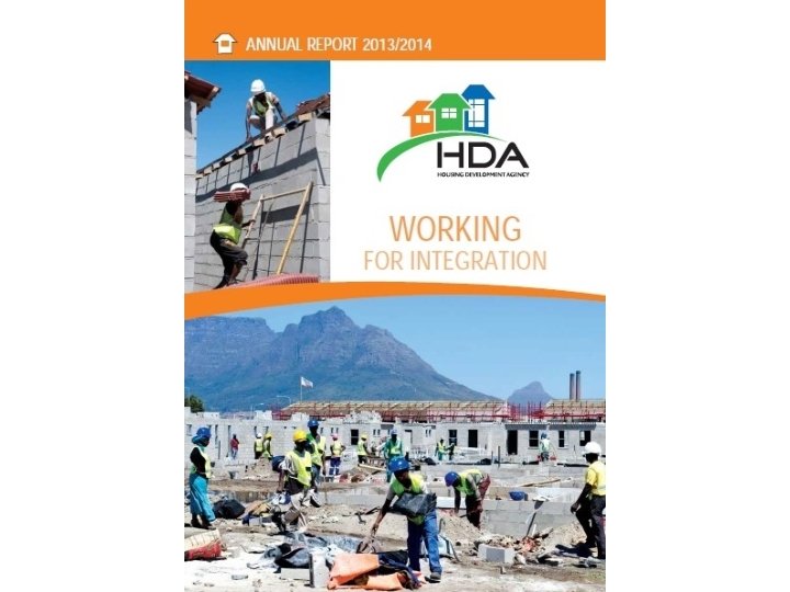 WHAT IS THE HDA The Housing Development Agency