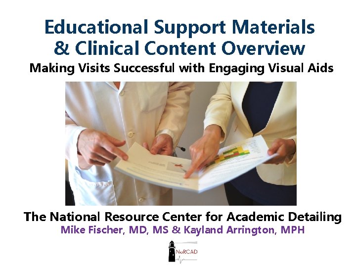 Educational Support Materials Clinical Content Overview Making Visits