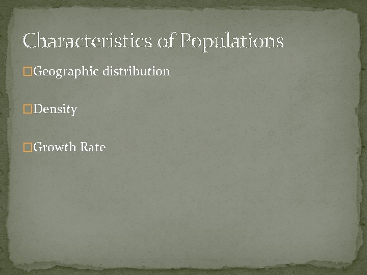 Population Growth Characteristics of Populations Geographic ...