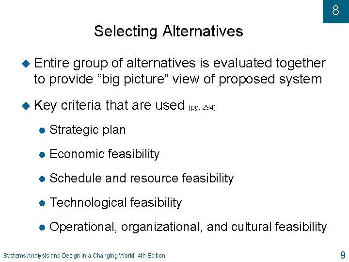 Systems Analysis ITEC 3155 Evaluating Alternatives for Requirements