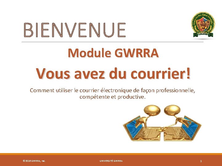 Module GWRRA Vous avez du courrier Comment utiliser