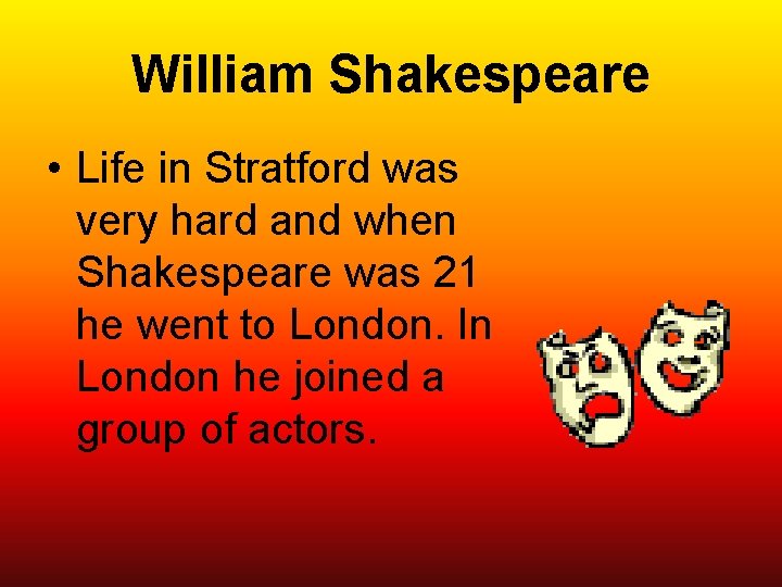 Life and Biography William Shakespeare The great poet