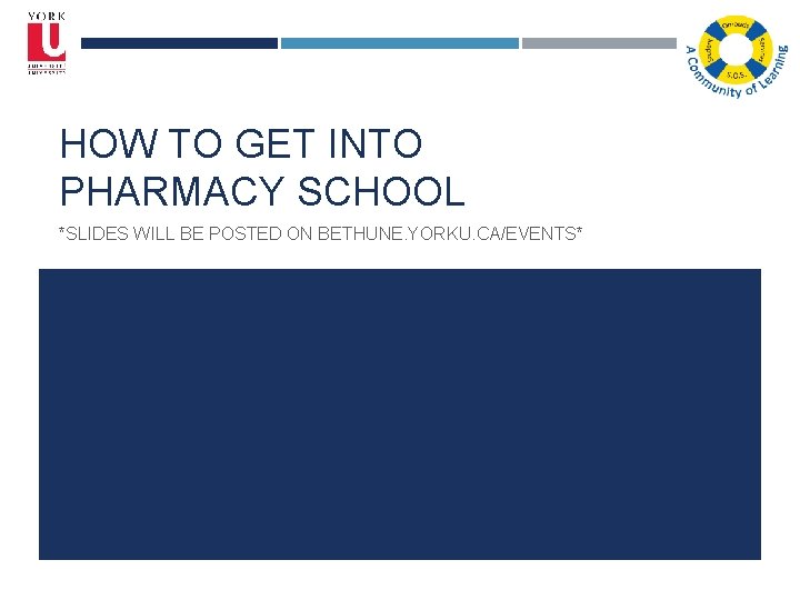 HOW TO GET INTO PHARMACY SCHOOL SLIDES WILL
