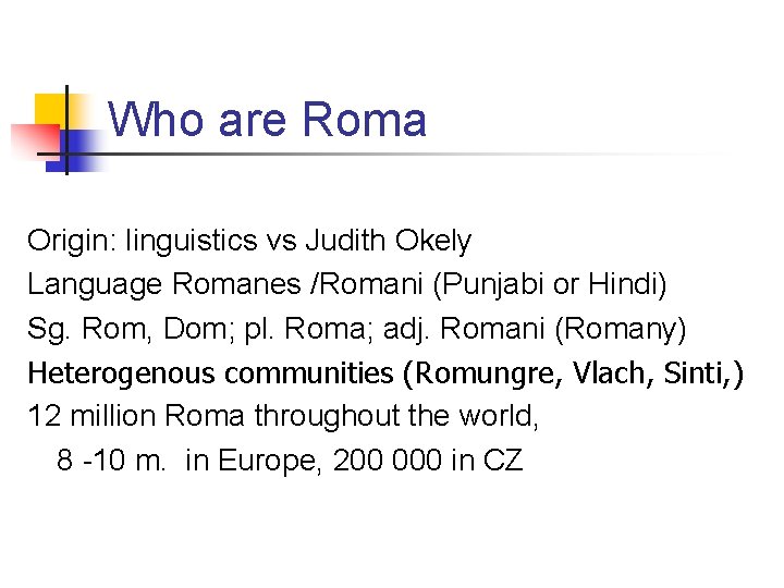 Roma Migration to and from the Czech Republic