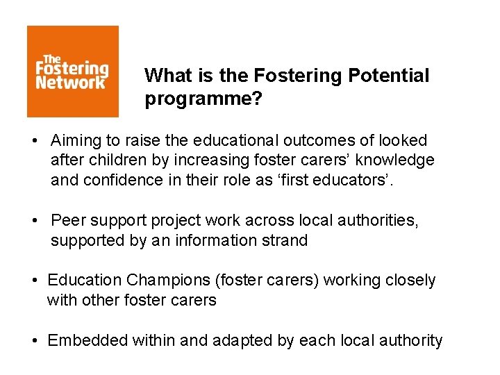 The Fostering Potential programme Susan Soar The Fostering