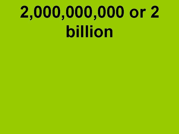 Write the number in word form One billion