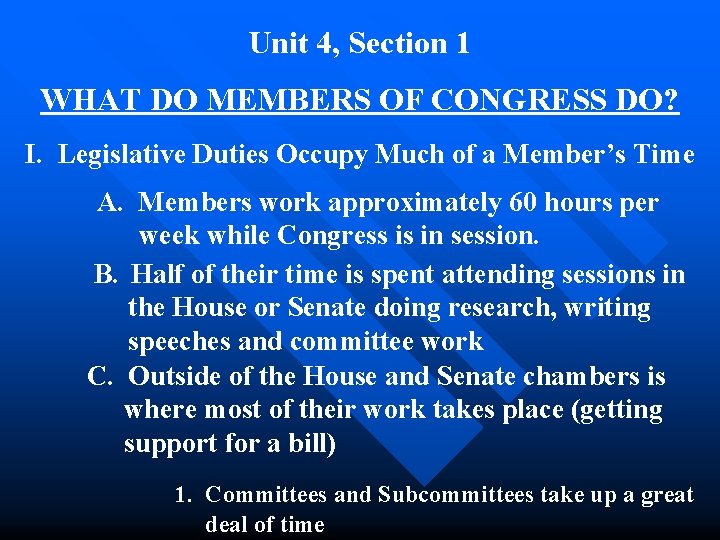 Unit 4 Section 1 WHAT DO MEMBERS OF