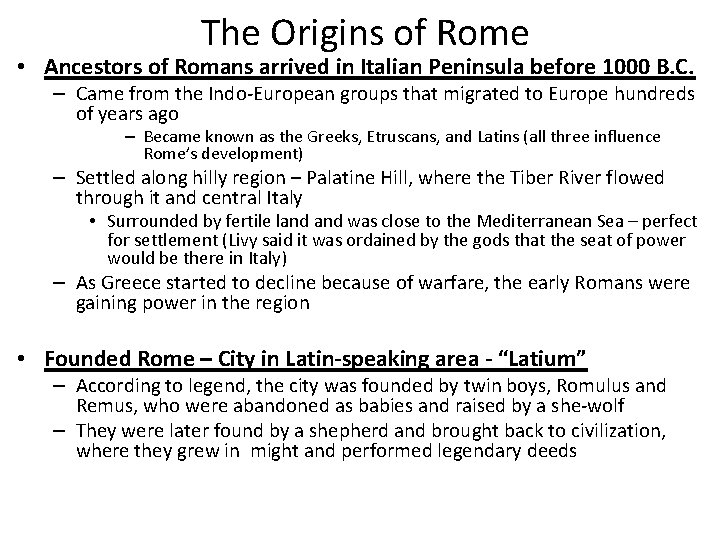 The Origins of Rome Ancestors of Romans arrived