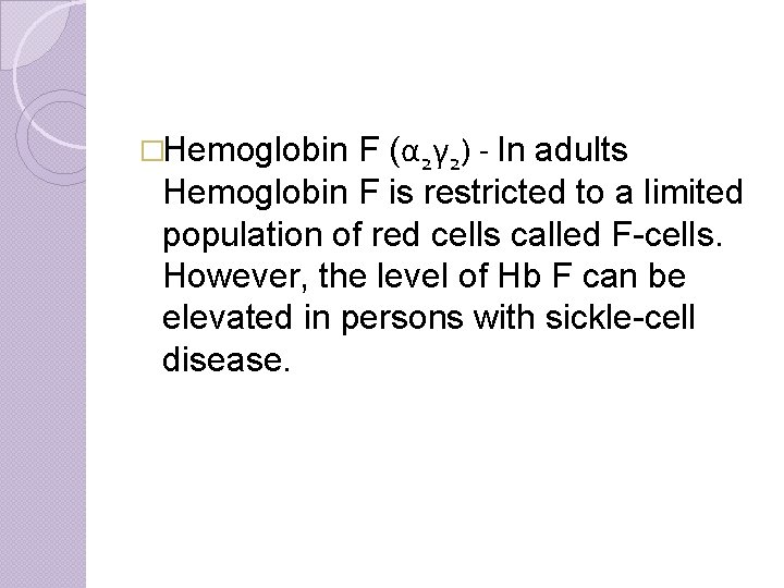 TYPES OF HEMOGLOBINS HEMOGLOBINOPATHIES BIOCHEMISTRY DR AMINA TARIQ