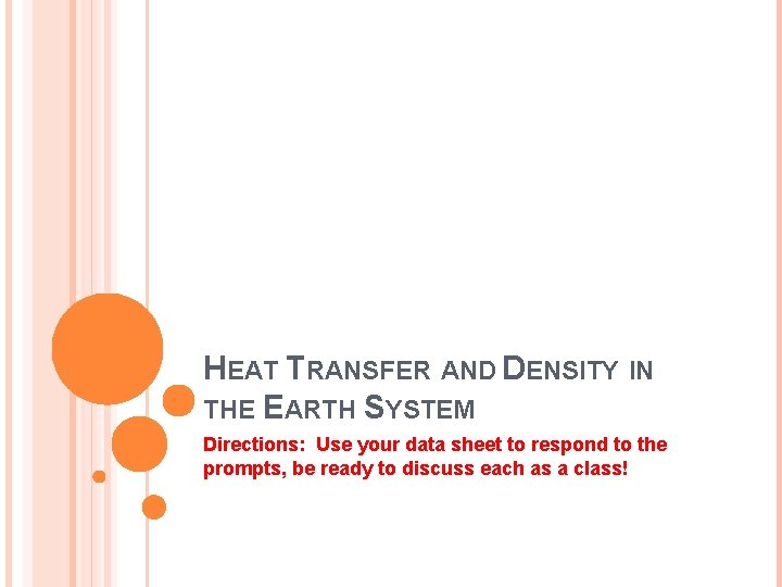 HEAT TRANSFER AND DENSITY IN THE EARTH SYSTEM