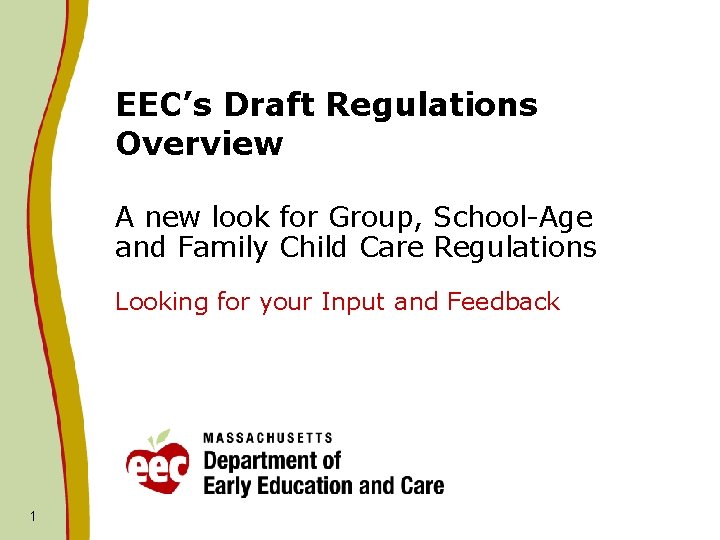 EECs Draft Regulations Overview A new look for