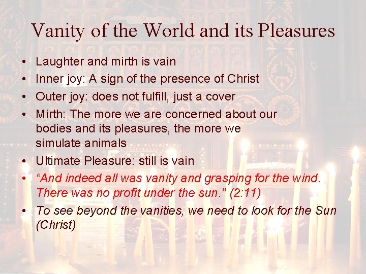 Vanity of the World and its Pleasures Ecclesiastes