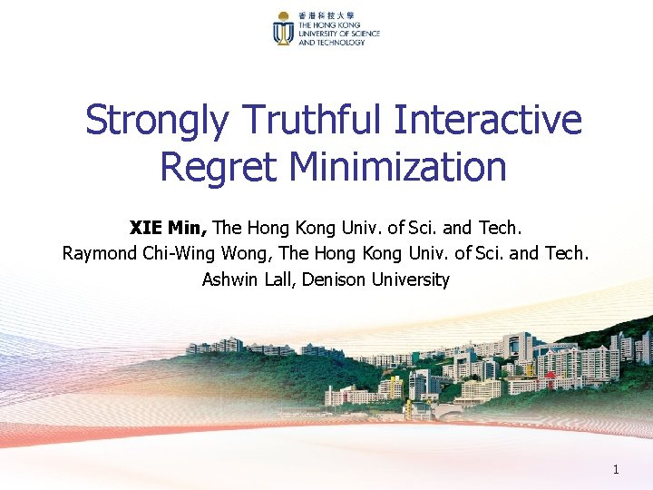 Strongly Truthful Interactive Regret Minimization XIE Min The