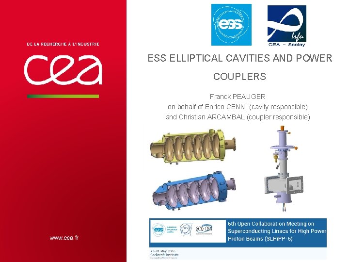 ESS ELLIPTICAL CAVITIES AND POWER COUPLERS Franck PEAUGER