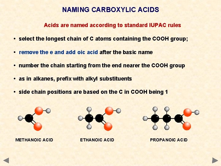 CARBOXYLIC ACIDS CONTENTS Structure of carboxylic acids Nomenclature