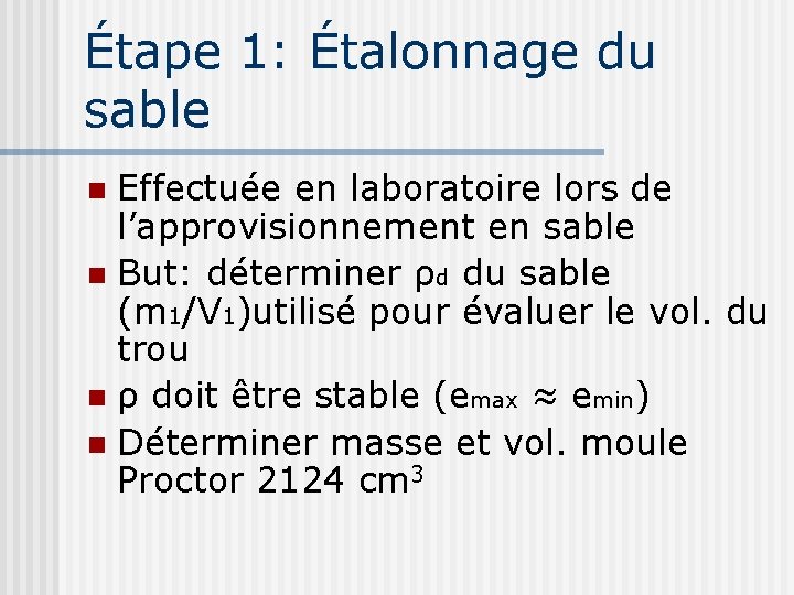 Essai au cne de sable n n But