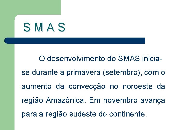 Sistema de Mono da Amrica do Sul SMAS