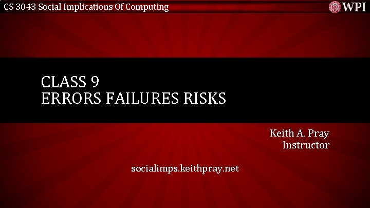 CS 3043 Social Implications Of Computing CLASS 9