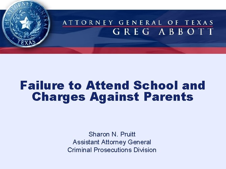 Failure to Attend School and Charges Against Parents