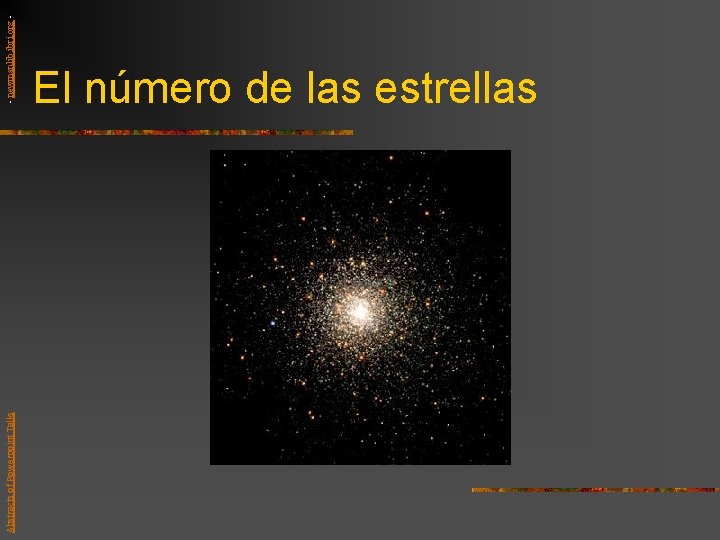 Abstracts of Powerpoint Talks Astronoma y la Biblia