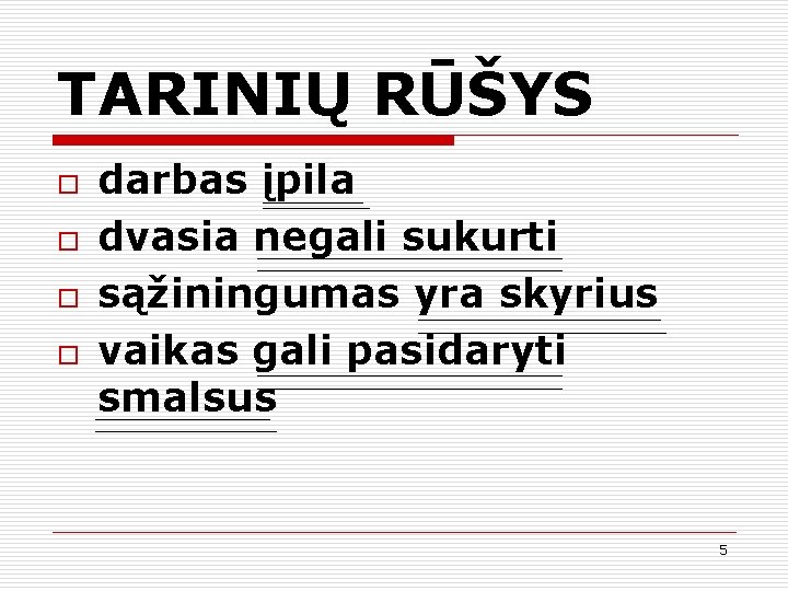 Vientisinio sakinio kartojimas Gramatinis centras Tarini rys Brknys