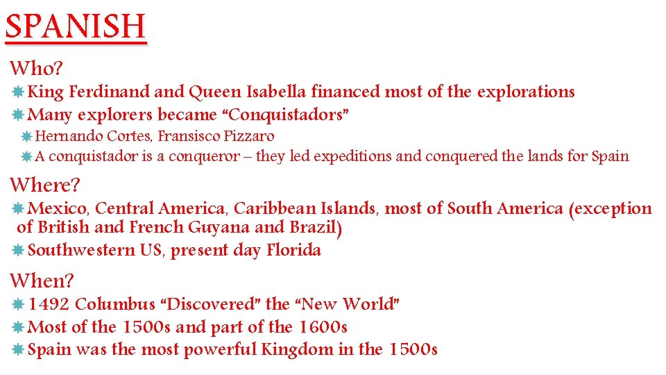 EUROPEAN EXPLORATION Spanish French and English BACKGROUND REASONS