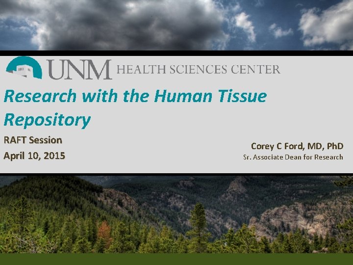 Research with the Human Tissue Repository RAFT Session