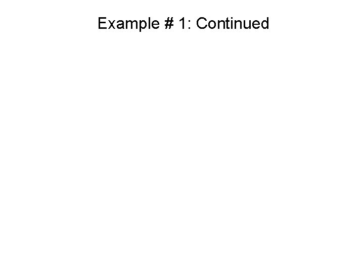 Solving More Complicated Equilibrium Problems Reactants Products Learning
