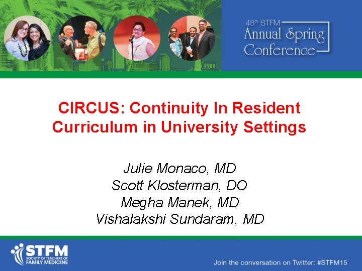 CIRCUS Continuity In Resident Curriculum in University Settings