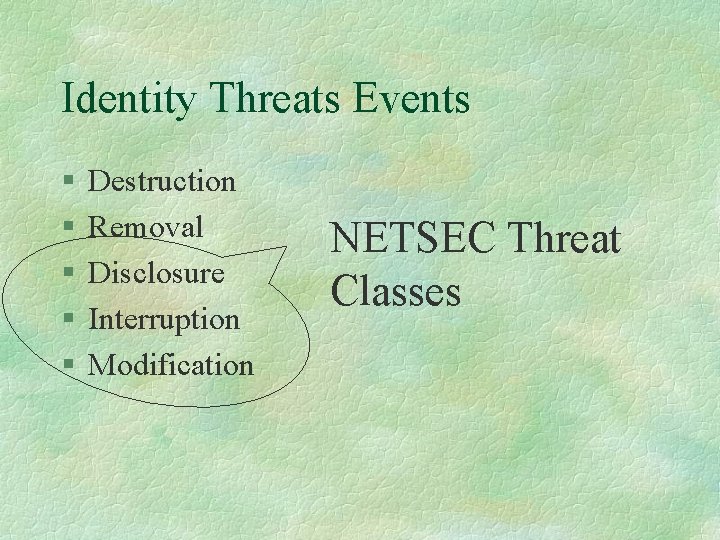 Threat and Risk Assessments in a Network Environment