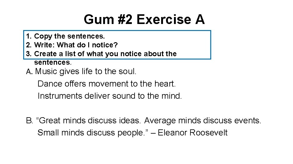 Gum 2 Exercise A 1 Copy the sentences