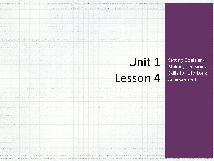 Unit 1 Lesson 4 Setting Goals and Making