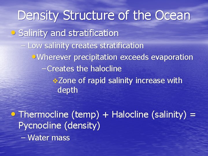 Water and Ocean Structure Chapter 6 The Water