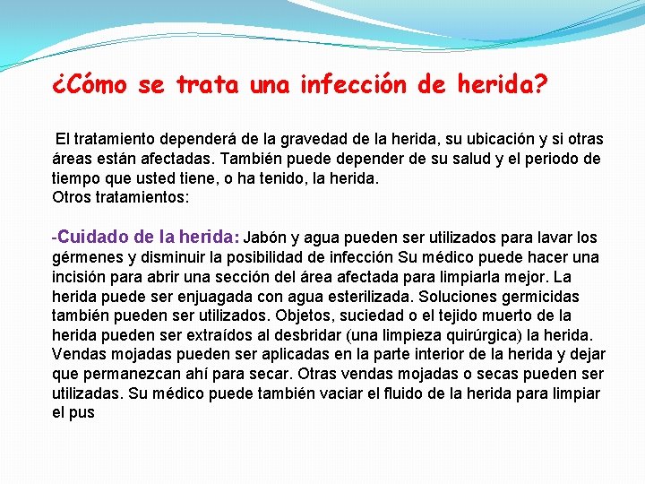 SIGNOS Y SINTOMAS DE UNA INFECCION EN HERIDA