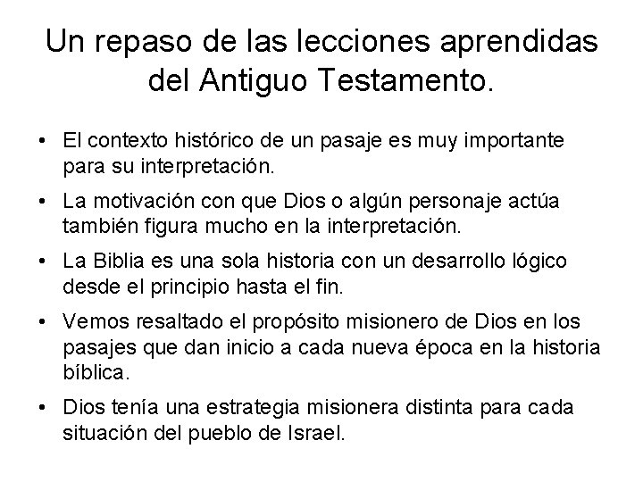 Un repaso de las lecciones aprendidas del Antiguo